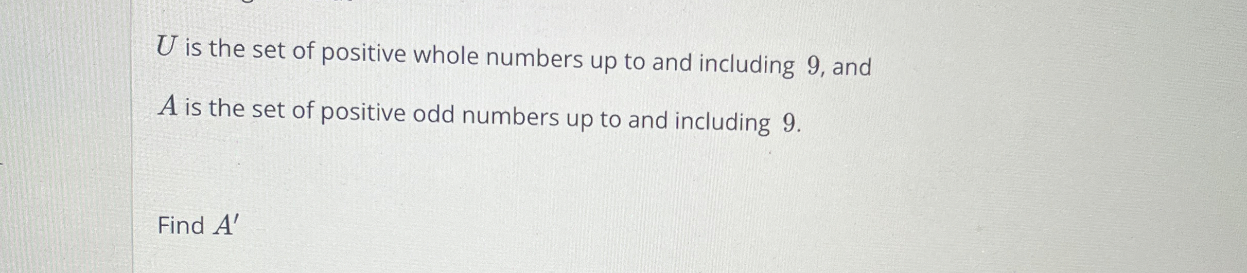 Solved U ﻿is the set of positive whole numbers up to and | Chegg.com