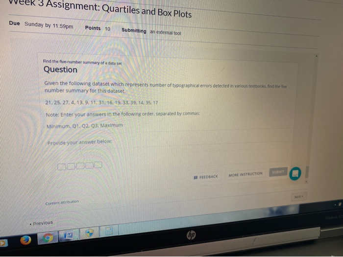 Solved 3 Assignment: Quartiles and Box Plots Due Sunday by | Chegg.com