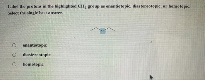 Solved Label the protons in the highlighted CH, group as | Chegg.com