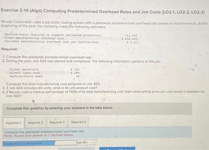 Solved Exercise 2-14 (Algo) Computing Predetermined Overhead | Chegg.com