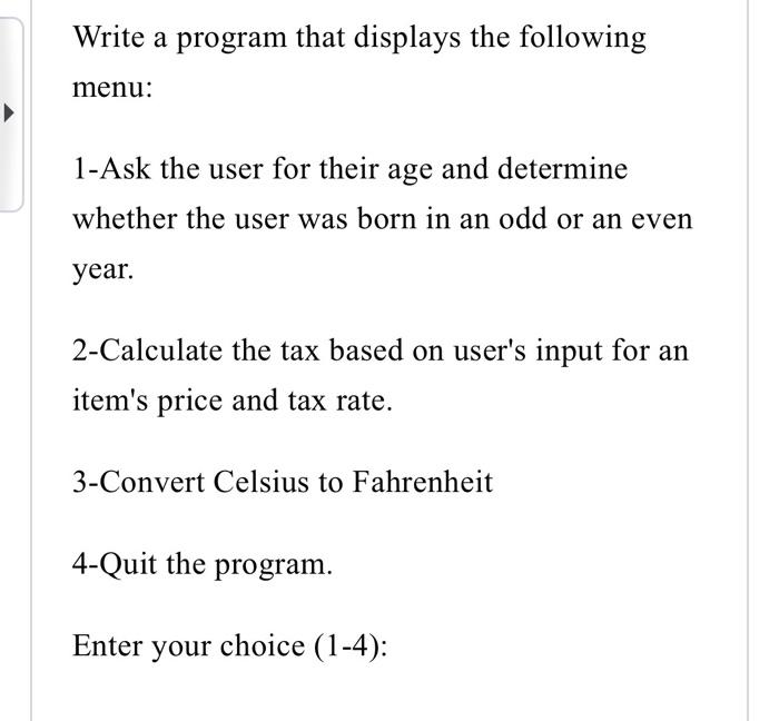 Solved Write A Program That Displays The Following Menu Chegg