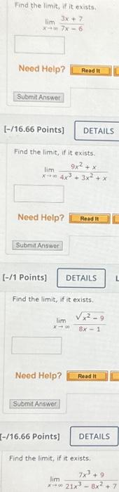 Solved Find each limit, if it exists. (a) limx→∞x7−8x7+1 (b) | Chegg.com