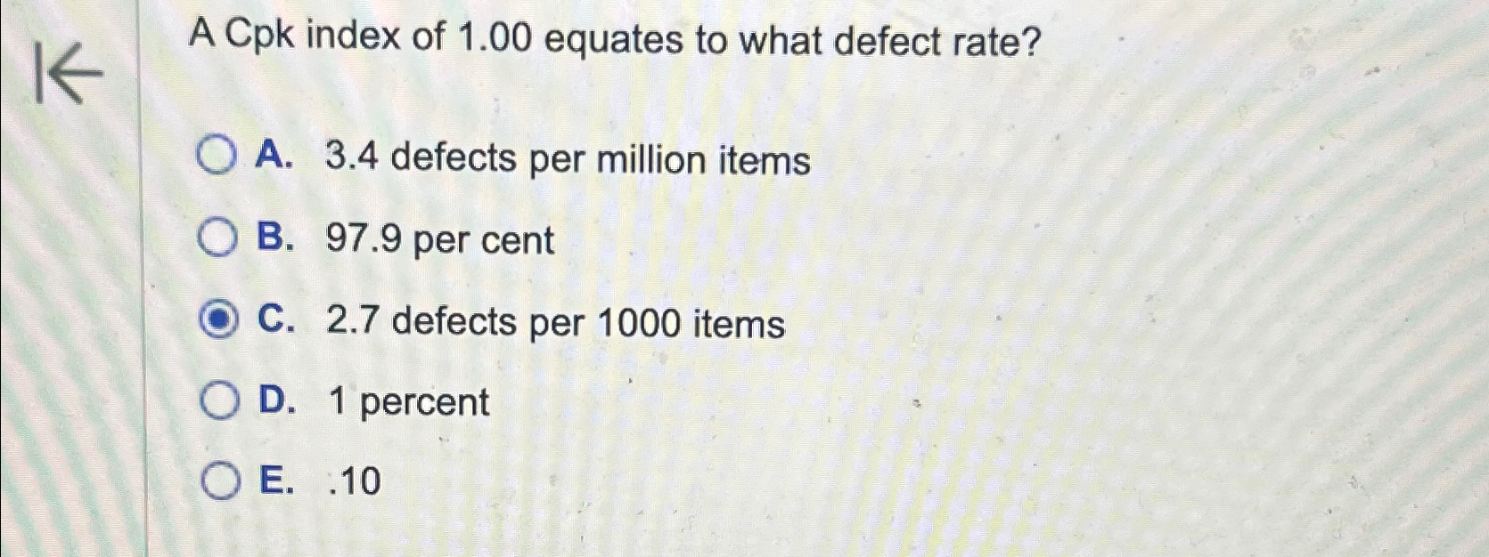 Solved A Cpk index of 1.00 ﻿equates to what defect | Chegg.com