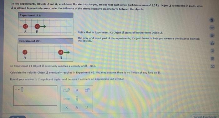 Solved In two experiments, Objects and B, which have like | Chegg.com