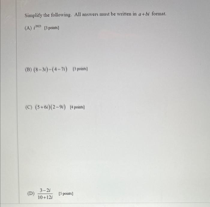 Solved Simplify the following. All answers must be written | Chegg.com