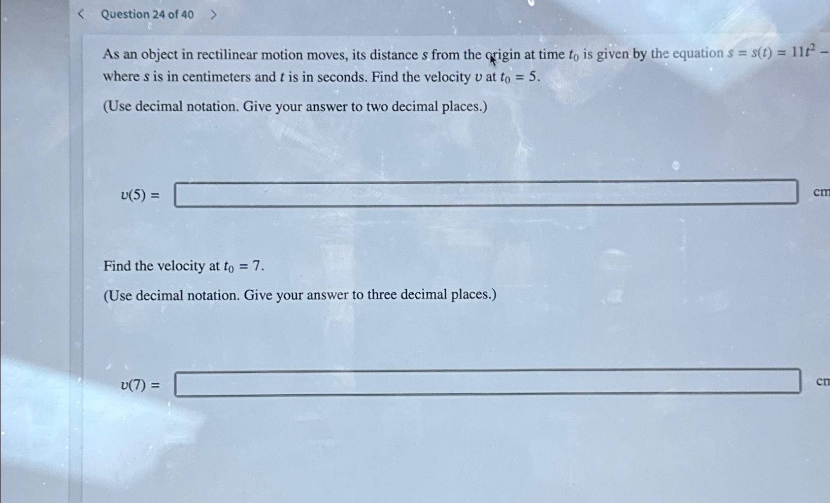 Solved Question 24 ﻿of 40As an object in rectilinear motion | Chegg.com