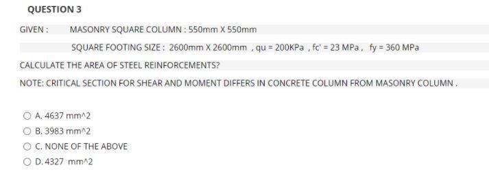 Solved QUESTION 3 GIVEN: MASONRY SQUARE COLUMN: 550mm X | Chegg.com