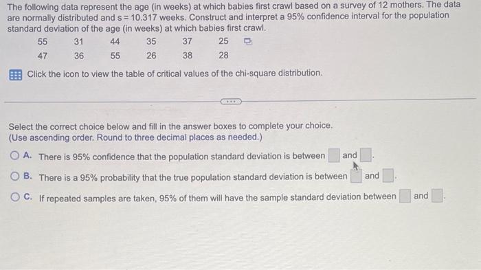 Solved The following data represent the age (in weeks) at | Chegg.com