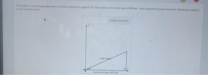 Solved The builder of a purking garage wants to build a ramp | Chegg.com
