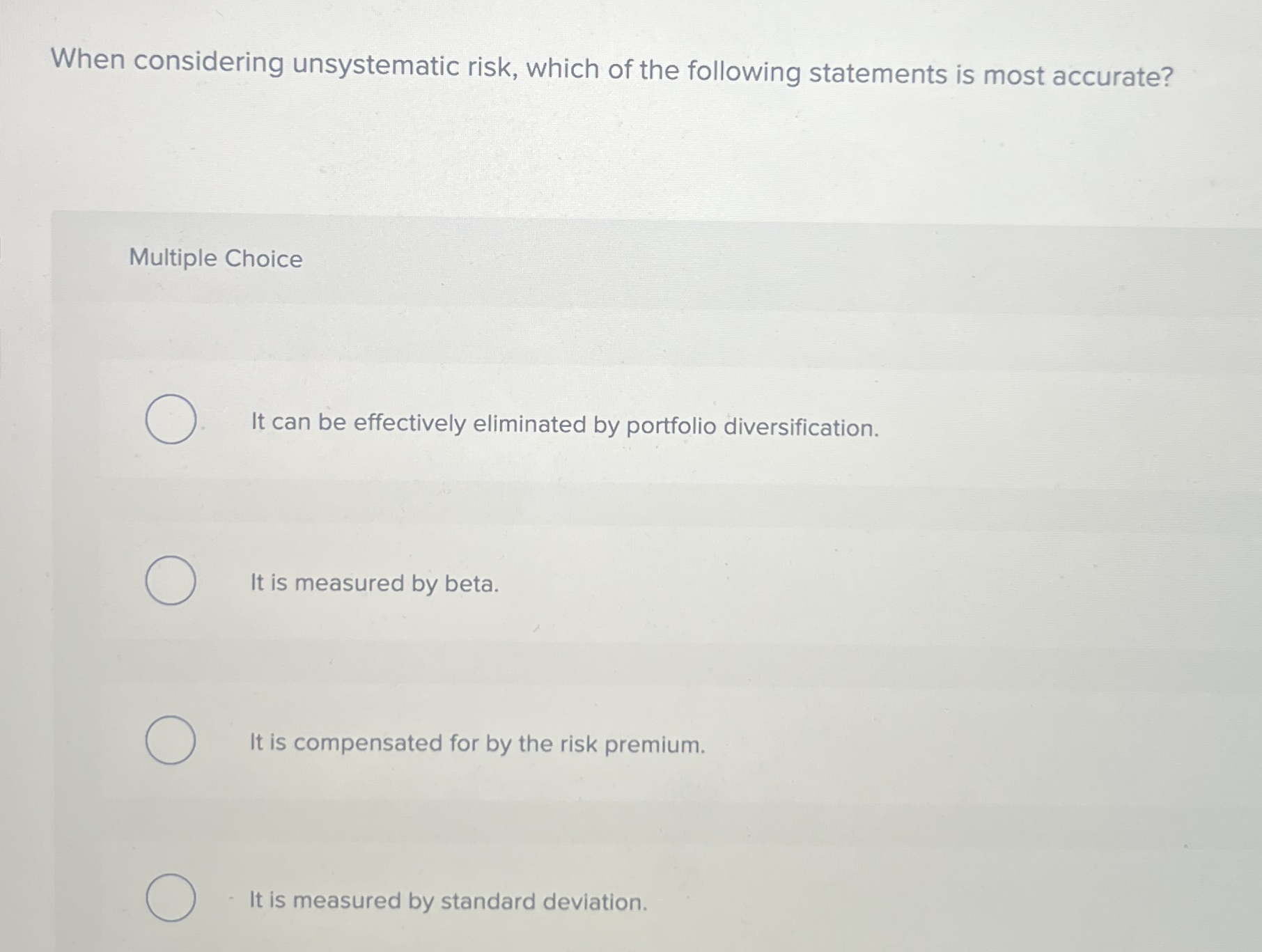 Solved When considering unsystematic risk, which of the | Chegg.com