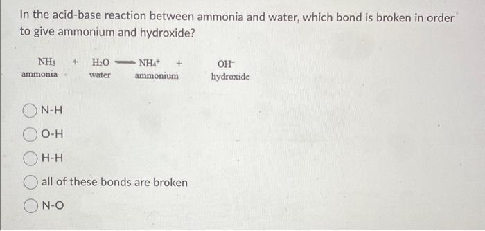 Solved In The Acid Base Reaction Between Ammonia And Water