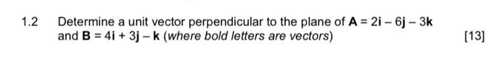 Solved 1.2 Determine a unit vector perpendicular to the | Chegg.com