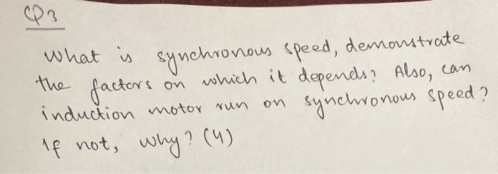 Solved the factors on what is synchronous speed, demonstrate | Chegg.com