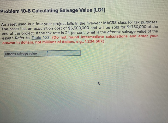Solved Problem 10-8 Calculating Salvage Value (L01) An asset | Chegg.com