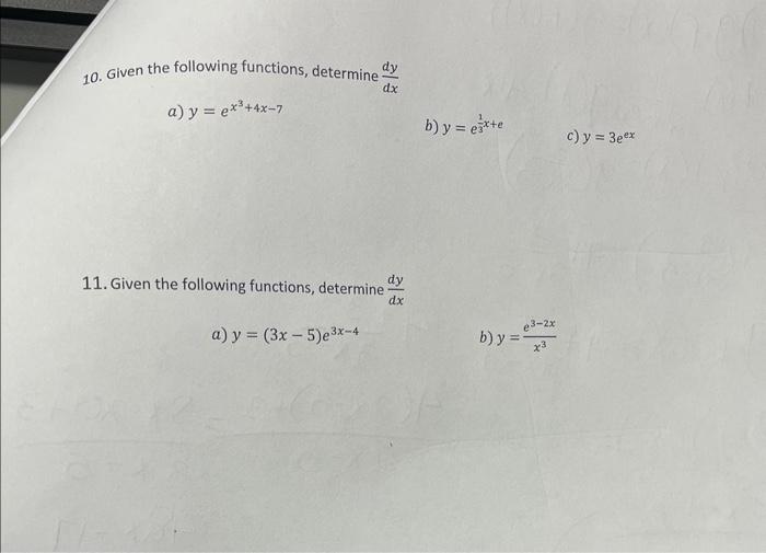 Solved lowing functions, determine dxdy y=ex3+4x−7 b) | Chegg.com