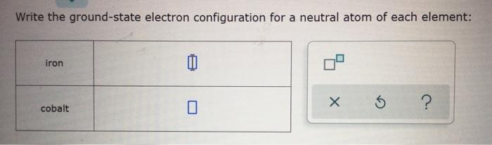 Solved Write the ground-state electron configuration for a | Chegg.com