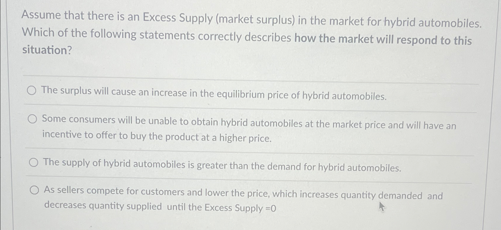 Solved Assume that there is an Excess Supply (market | Chegg.com