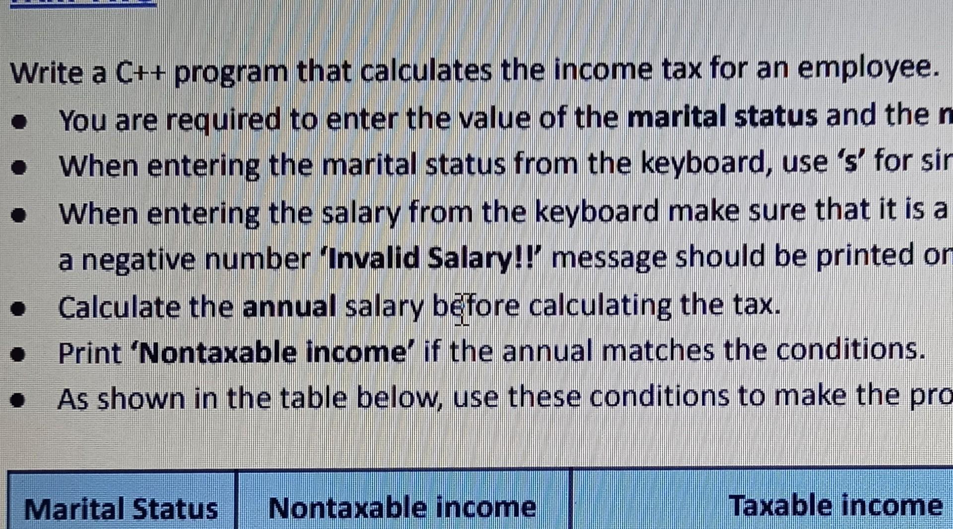 Write a C++ program that calculates the income tax | Chegg.com
