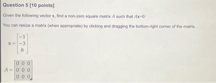 Solved Given the following vector x, find a non-zero square | Chegg.com