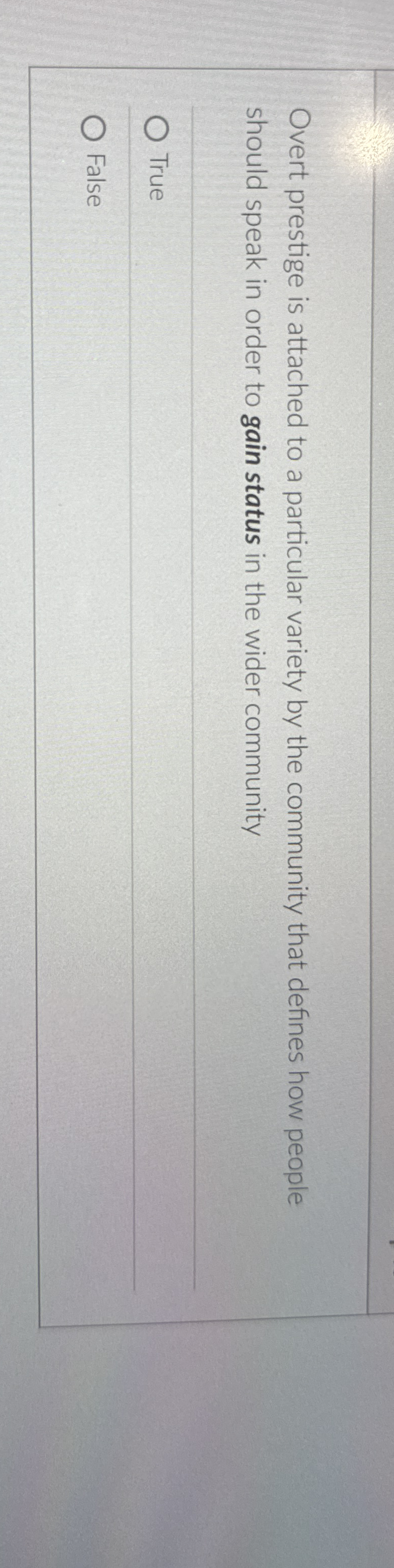 Solved Overt prestige is attached to a particular variety by | Chegg.com