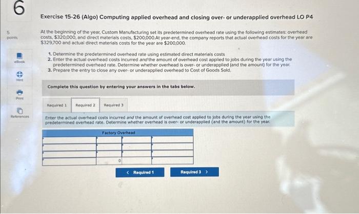 Solved Exercise 15-26 (Algo) Computing applied overhead and | Chegg.com
