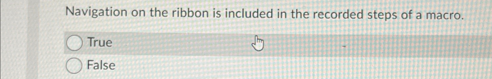 Solved Navigation on the ribbon is included in the recorded | Chegg.com
