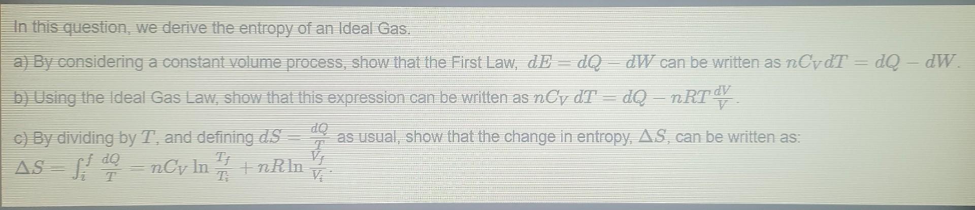 Solved In this question, we derive the entropy of an Ideal | Chegg.com