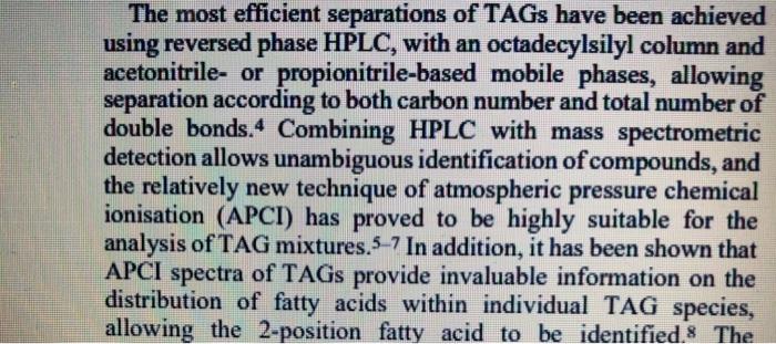 Solved The most efficient separations of TAGs have been | Chegg.com