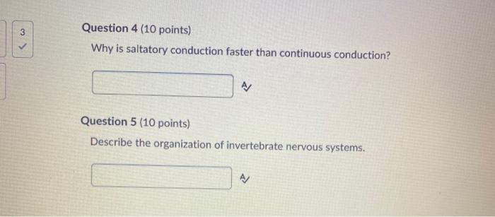 Solved 3 Question 4 (10 points) Why is saltatory conduction | Chegg.com