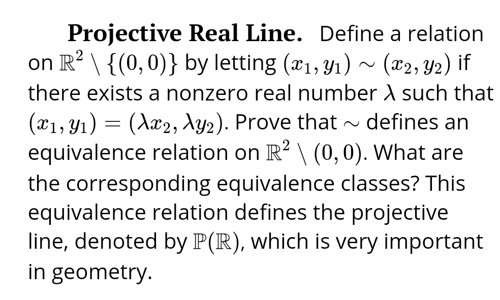 Solved Projective Real Line. Define a relation on R\ {(0,0)} | Chegg.com