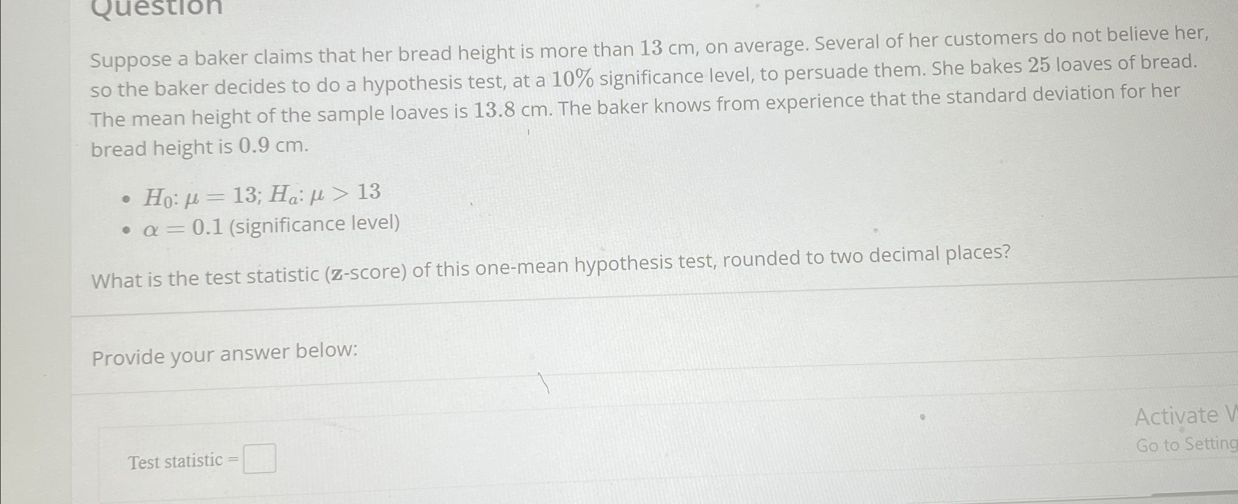 Solved Suppose a baker claims that her bread height is more | Chegg.com
