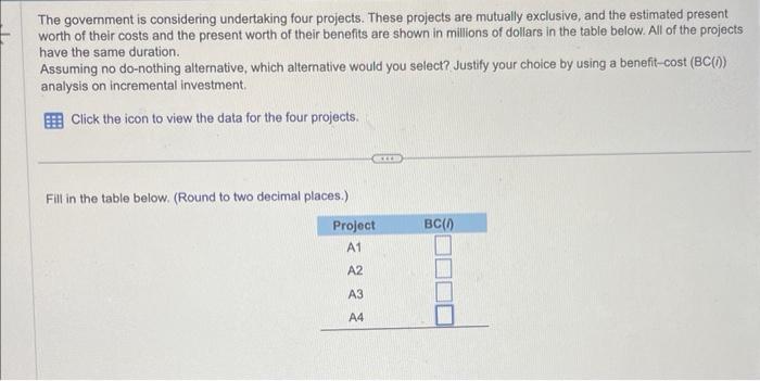 Solved The government is considering undertaking four | Chegg.com
