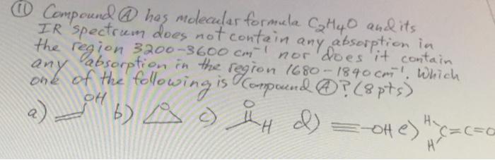 Solved © Compound @has molecular formula C3H40 and its IR | Chegg.com