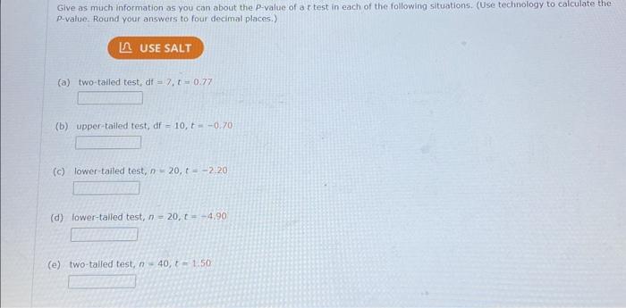Solved Give as much information as you can about the P-value | Chegg.com