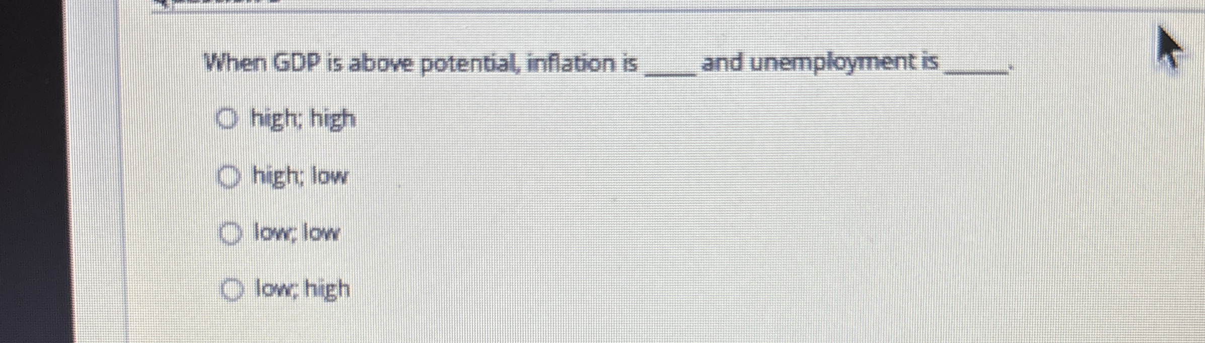 Solved When GDP is above potential, inflation isand | Chegg.com
