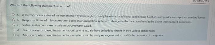 Solved Which of the following statements is isntrue? a. A | Chegg.com