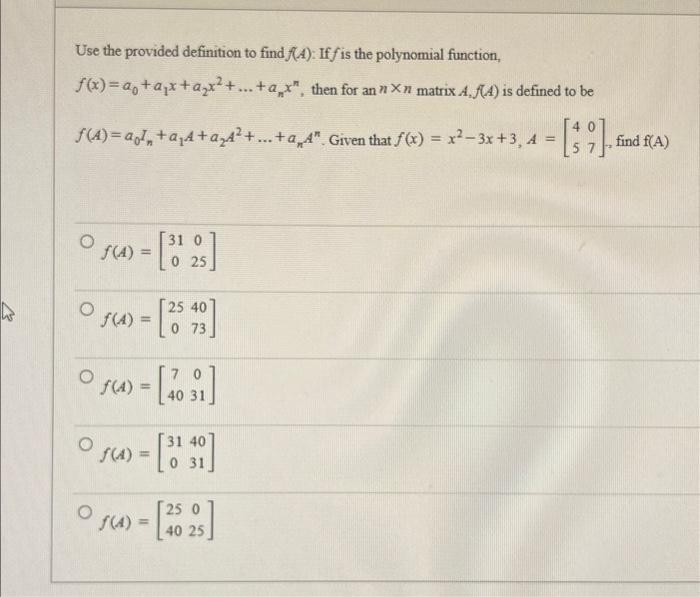 Solved Use the provided definition to find f(A) : If f is | Chegg.com