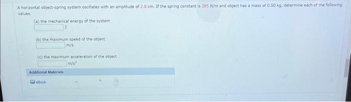 Solved A harizontal object-spring system oscilates with an | Chegg.com