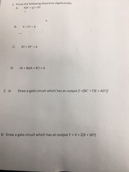 Solved 1. Prove the following theorems algebraically: A: X(X | Chegg.com