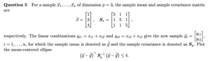 Solved Question 5 For a sample x1,…,xn of dimension p=3, the | Chegg.com