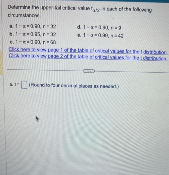 Solved Determine the upper-tail critical value tα/2 in each | Chegg.com