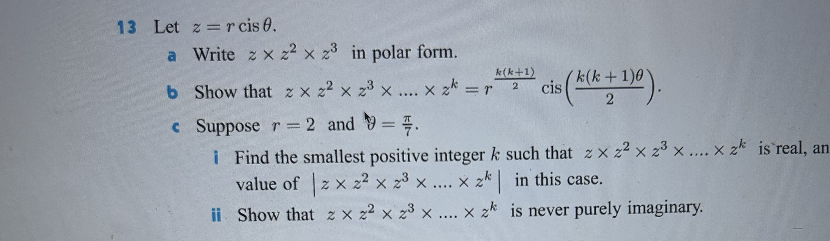 Solved 13 ﻿Let z=rcisθ.a Write z×z2×z3 ﻿in polar form.b Show | Chegg.com