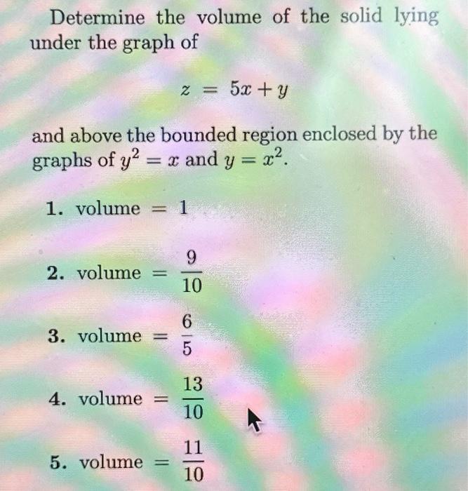 Solved Find the volume, V, of the solid under the graph of | Chegg.com