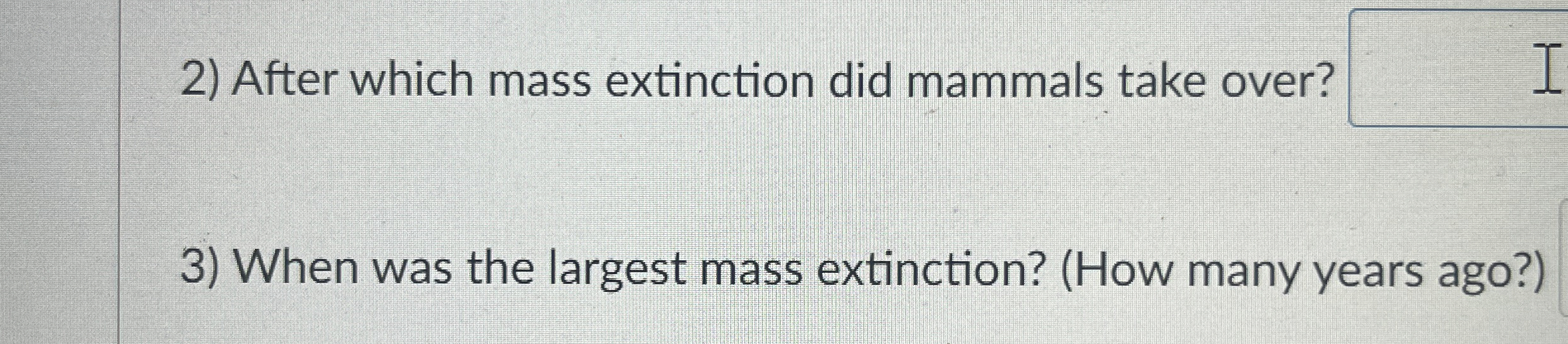 Solved After which mass extinction did mammals take | Chegg.com