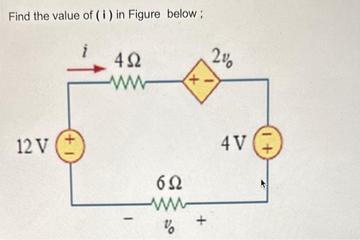 Solved Find the value of (i) in Figure below ; | Chegg.com