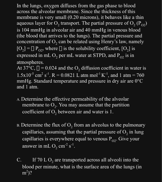 Solved In the lungs, oxygen diffuses from the gas phase to | Chegg.com