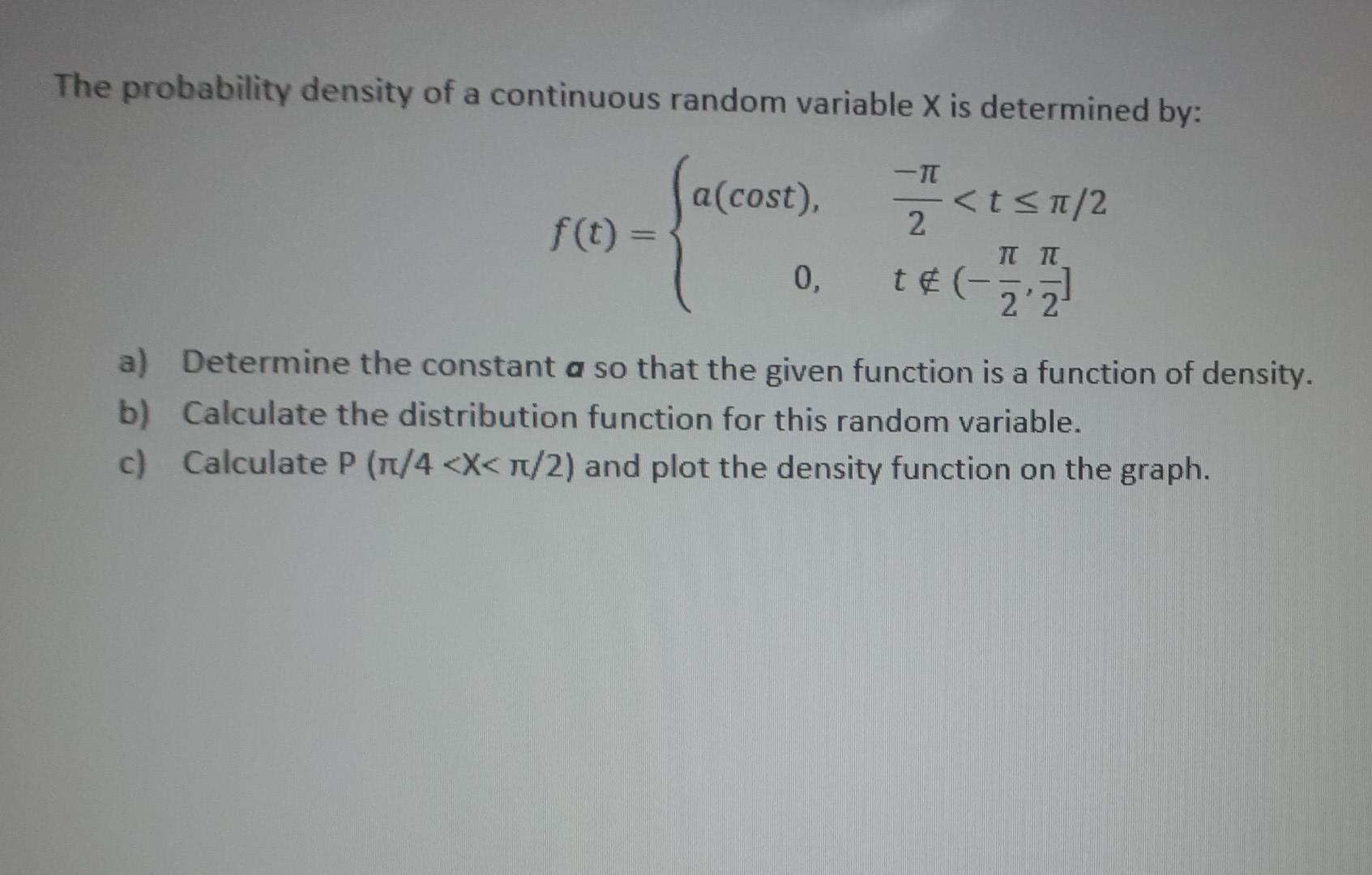 Solved The probability density of a continuous random | Chegg.com