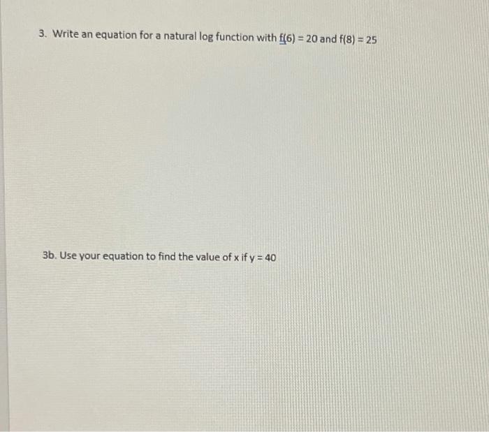 Solved 3. Write an equation for a natural log function with | Chegg.com