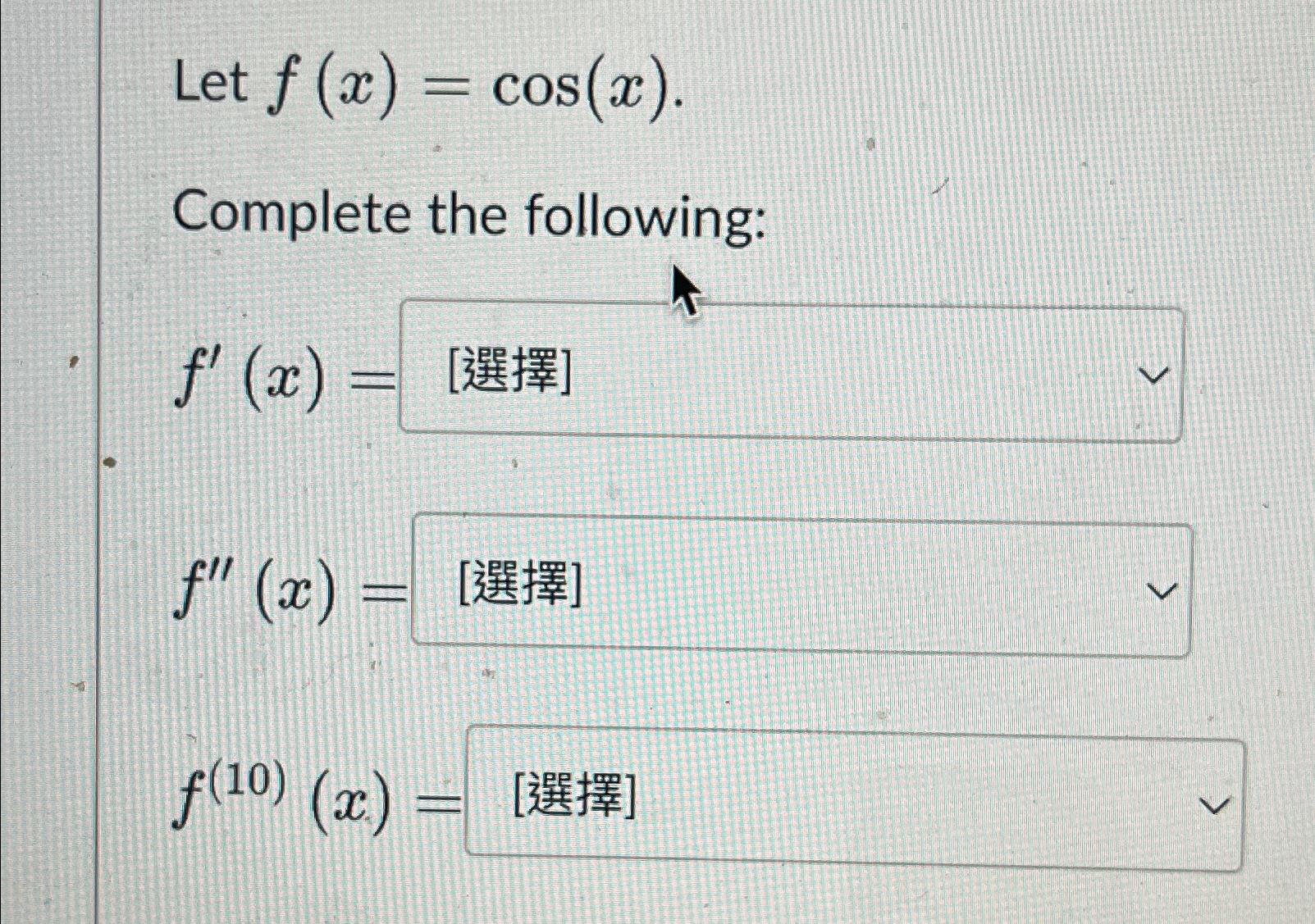 Solved Let f(x)=cos(x).Complete the | Chegg.com