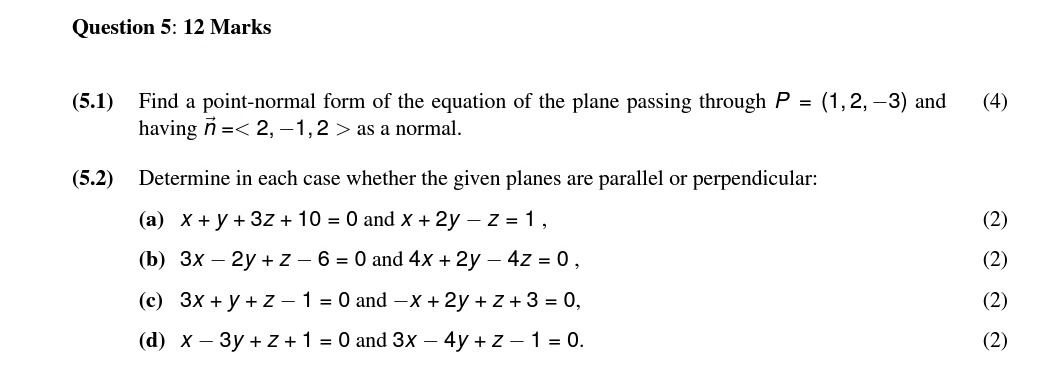 Solved Question 5: 12 ﻿Marks(5.1) ﻿Find a point-normal form | Chegg.com